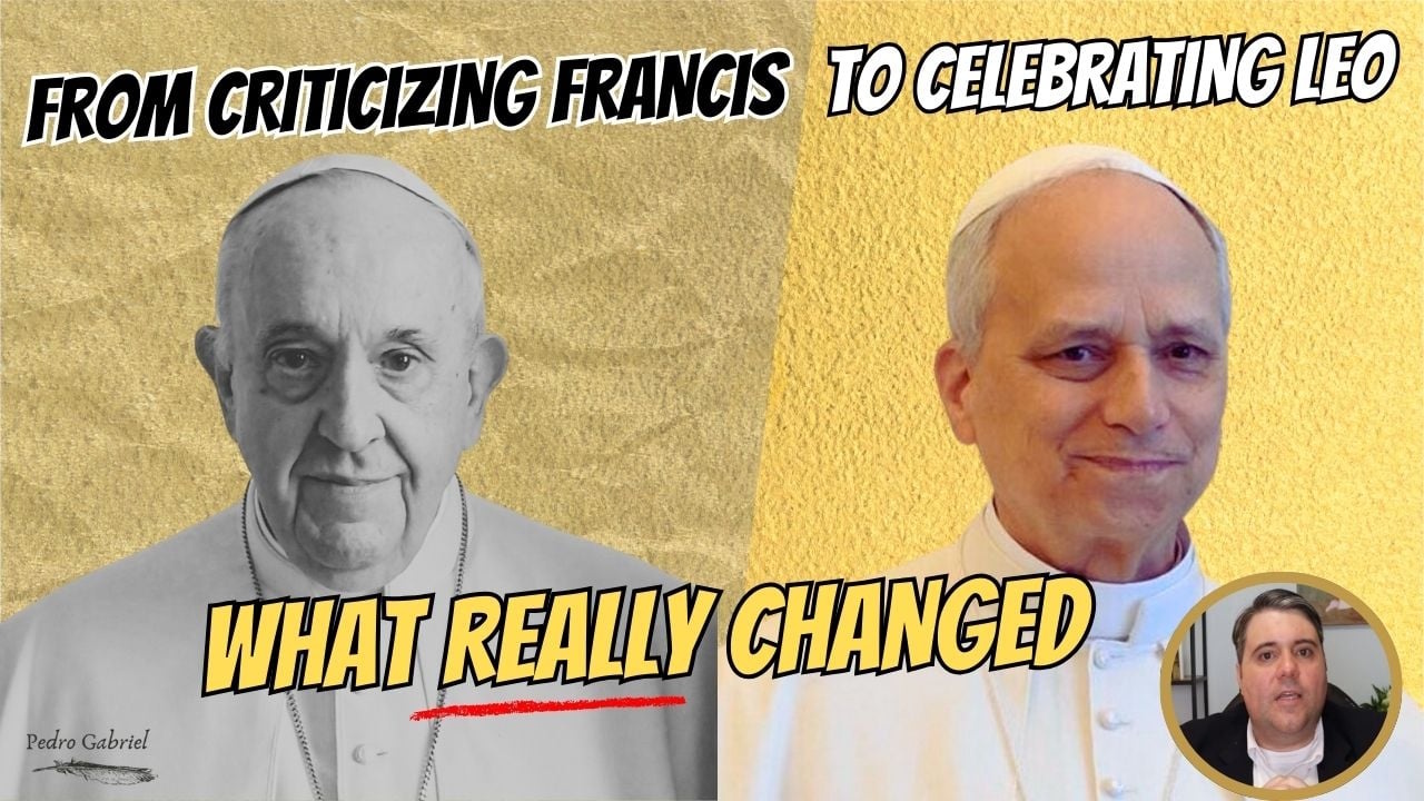 From Criticizing Francis to Celebrating Leo: What Really Changed - Where Peter Is