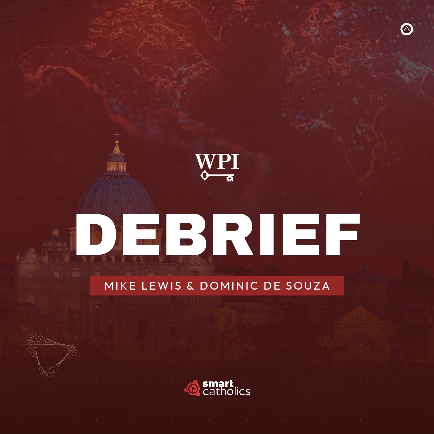 New Episode of the Debrief, "Pope Francis: Still More to do?" - Where ...
