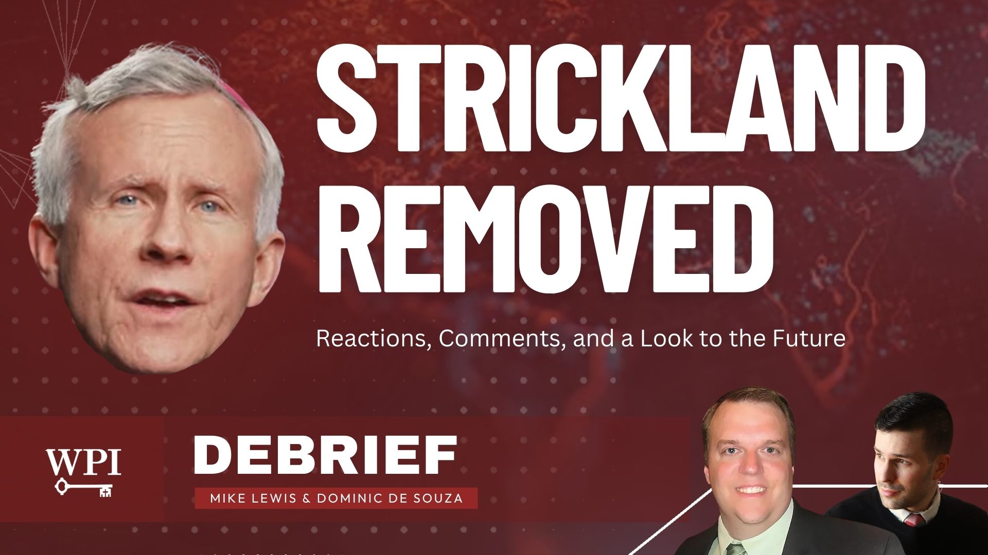 The Debrief: Strickland Removed - Where Peter Is